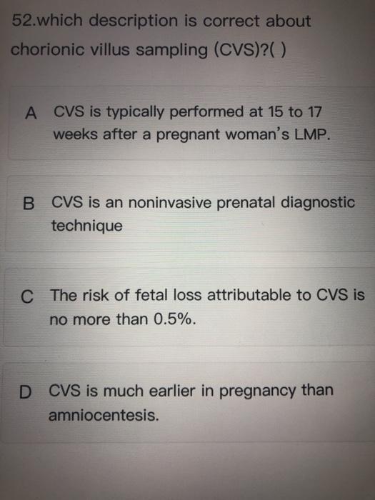 Solved 52.which description is correct about chorionic | Chegg.com