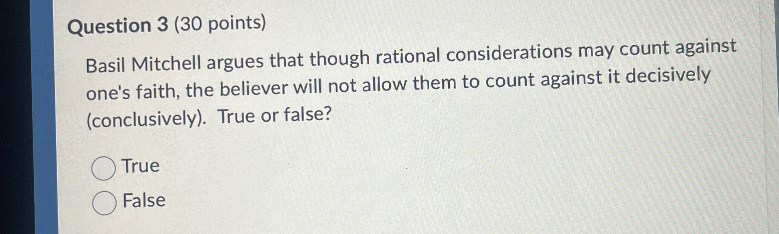 Solved Question 3 (30 ﻿points)Basil Mitchell argues that | Chegg.com