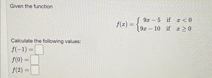 Solved Given the function Calculate the following values: | Chegg.com