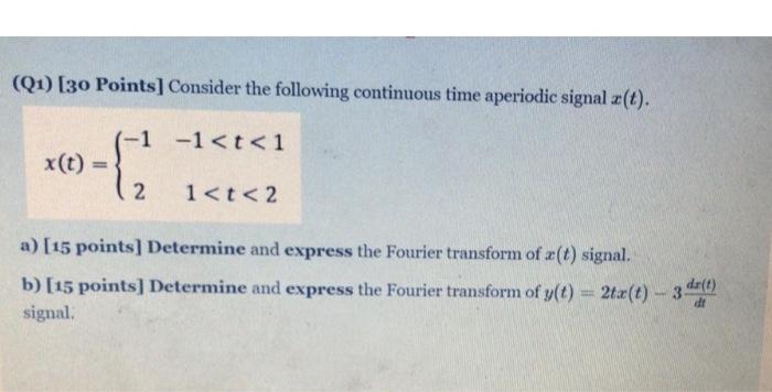 Solved (Q1) (30 Points] Consider the following continuous | Chegg.com