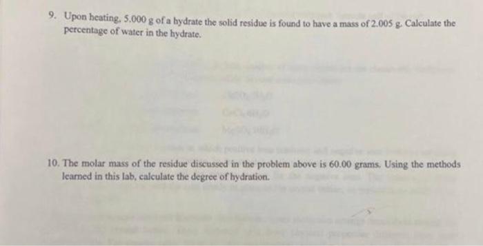 Solved 9. Upon heating, 5.000 g of a hydrate the solid | Chegg.com