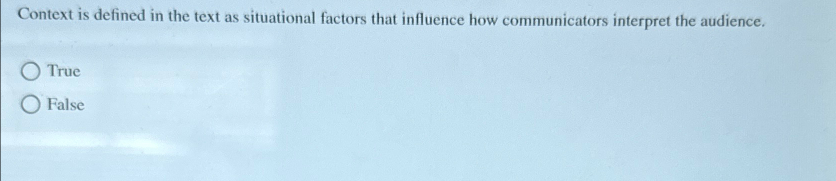 Solved Context is defined in the text as situational factors | Chegg.com