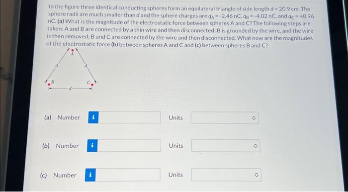 Solved In the figure three identical conducting spheres form | Chegg.com