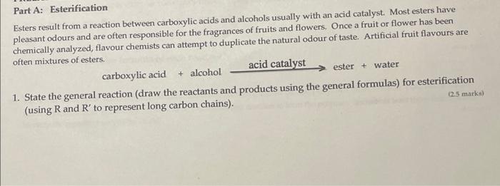 [Solved]: Part A: Esterification Esters result from a react