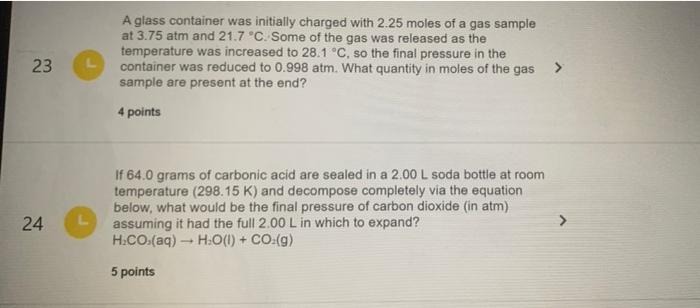Solved At 25.0° C, a 10.00 L vessel is filled with 8.86 atm | Chegg.com