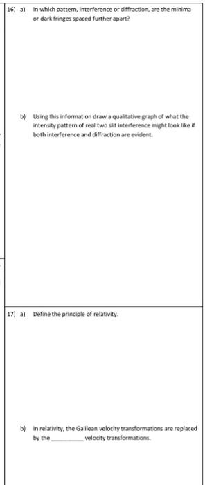 Solved 16) a) In which pattern, interference or diffraction, | Chegg.com