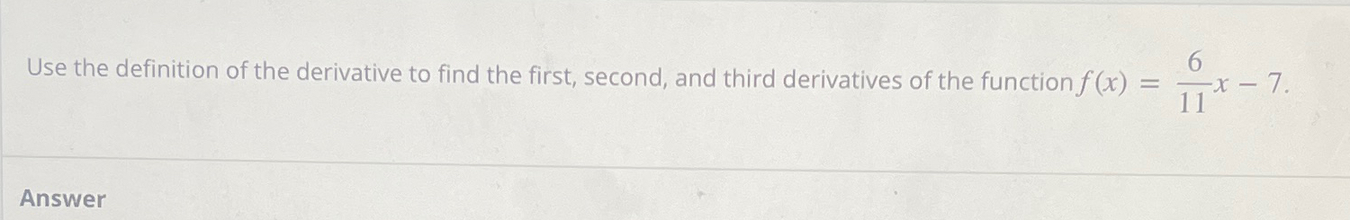 Solved Use the definition of the derivative to find the | Chegg.com
