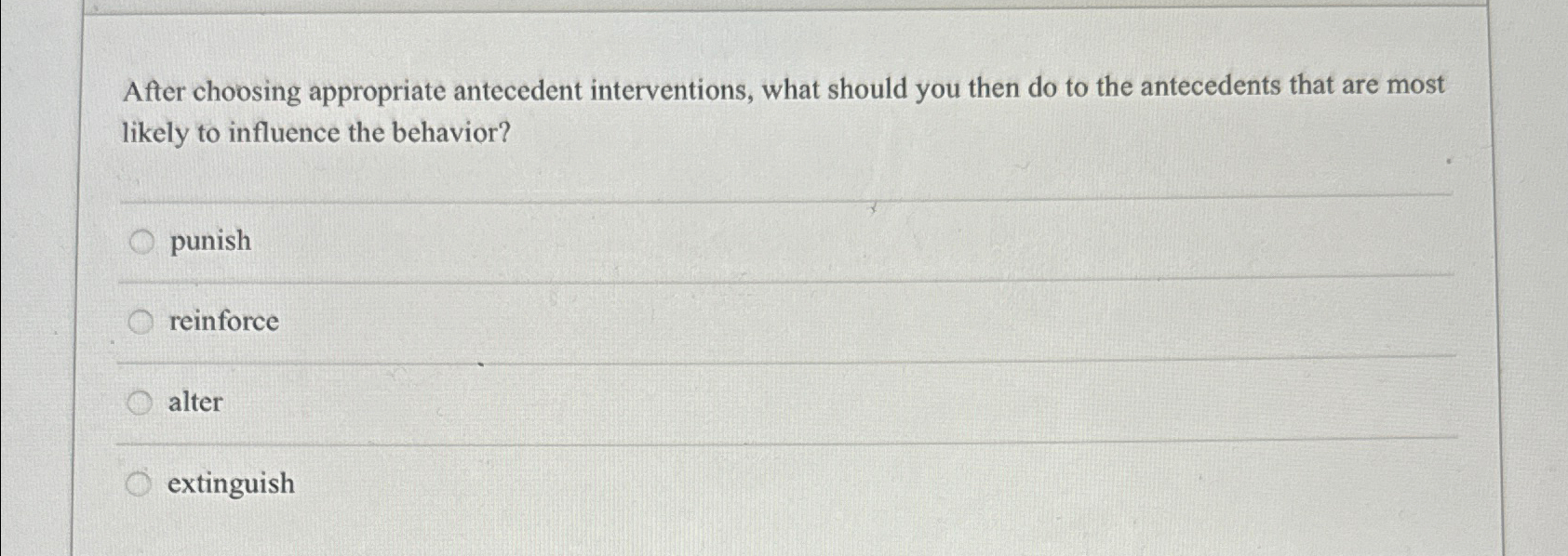 Solved After choosing appropriate antecedent interventions, | Chegg.com