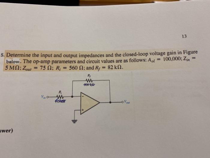 Solved 13 5 Determine The Input And Output Impedances And 