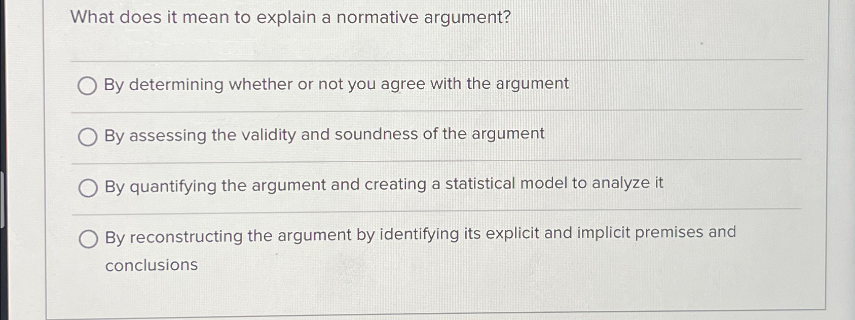 Solved What Does It Mean To Explain A Normative Argumentby