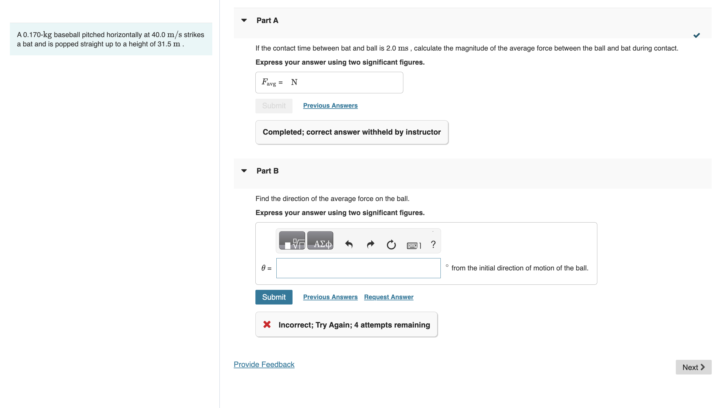 Solved A 0.170-kg baseball pitched horizontally at 40.0ms | Chegg.com