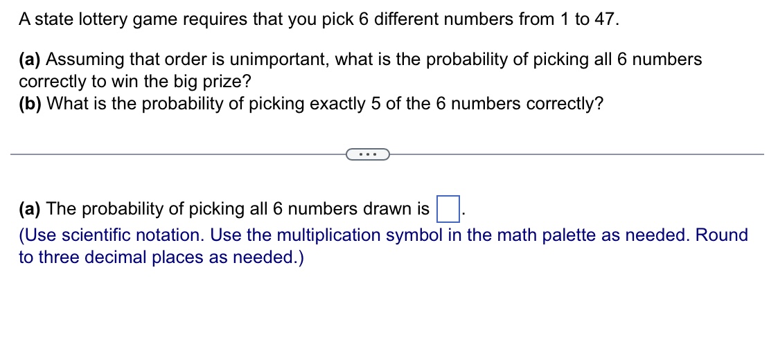 Solved (a) ﻿The probability of picking all 6 ﻿numbers drawn | Chegg.com