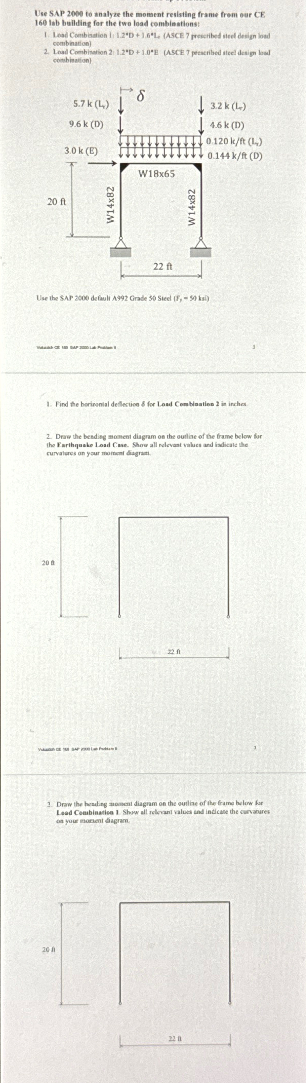Solved Use SAP 2000 ﻿to analyze the moment resisting frame | Chegg.com