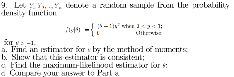 Solved Let Y1,Y2,dots,Yn ﻿denote a random sample from the | Chegg.com