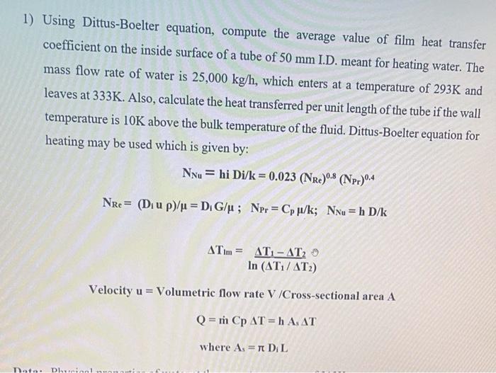 Solved 1) Using Dittus-Boelter equation, compute the average | Chegg.com