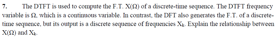 Solved The DTFT is used to compute the F.T. ﻿X (Ω) ﻿of a | Chegg.com