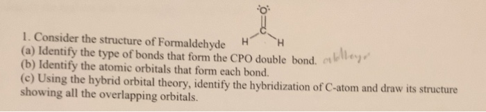 Solved 1. Consider the structure of Formaldehyde H H (a) | Chegg.com