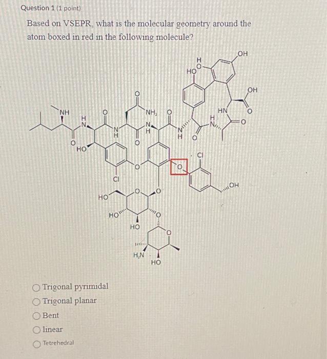 Solved Question 1 (1 point) Based on VSEPR, what is the | Chegg.com