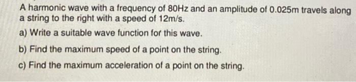 Solved A harmonic wave with a frequency of 80Hz and an | Chegg.com