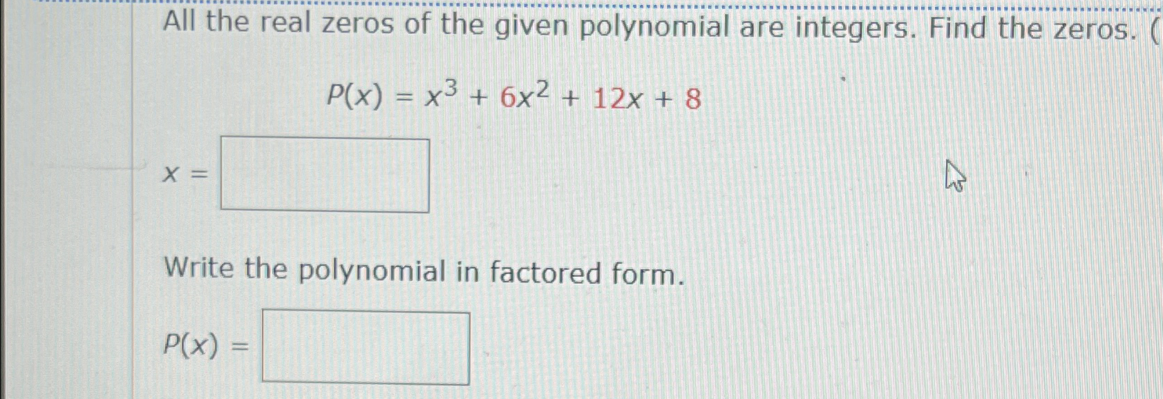 Solved All the real zeros of the given polynomial are | Chegg.com