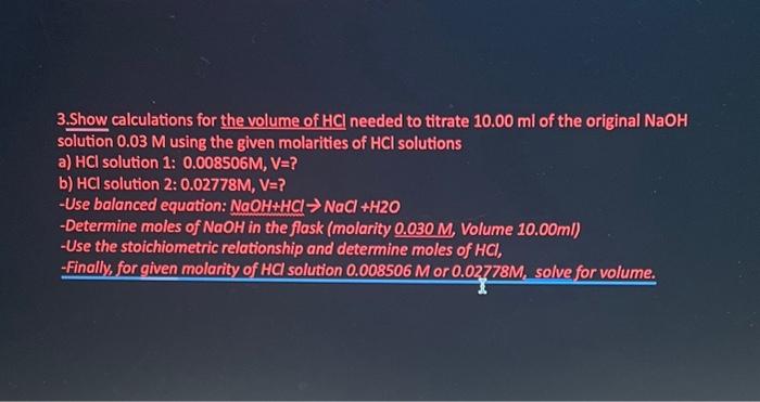Solved 3.Show calculations for the volume of HCl needed to | Chegg.com