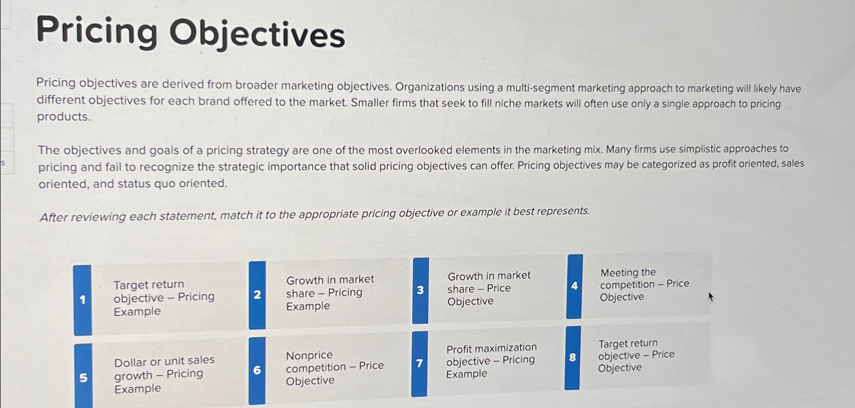 Solved Pricing ObjectivesPricing objectives are derived from | Chegg.com