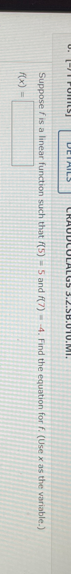 Solved Suppose f ﻿is a linear function such that f(5)=5 ﻿and | Chegg.com