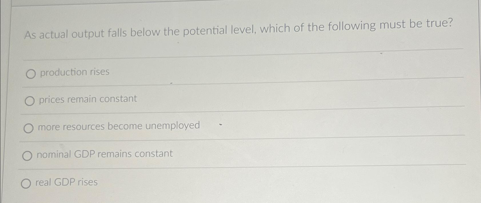 Solved As actual output falls below the potential level, | Chegg.com