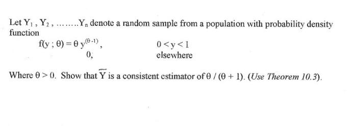 Solved Let Y1,Y2,……..Yn denote a random sample from a | Chegg.com