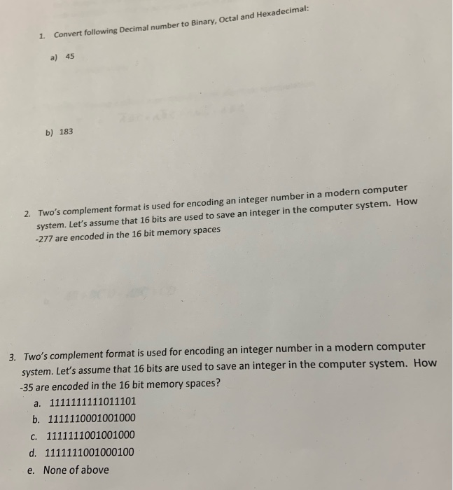 Solved 1 Convert following Decimal number to Binary, Octal | Chegg.com