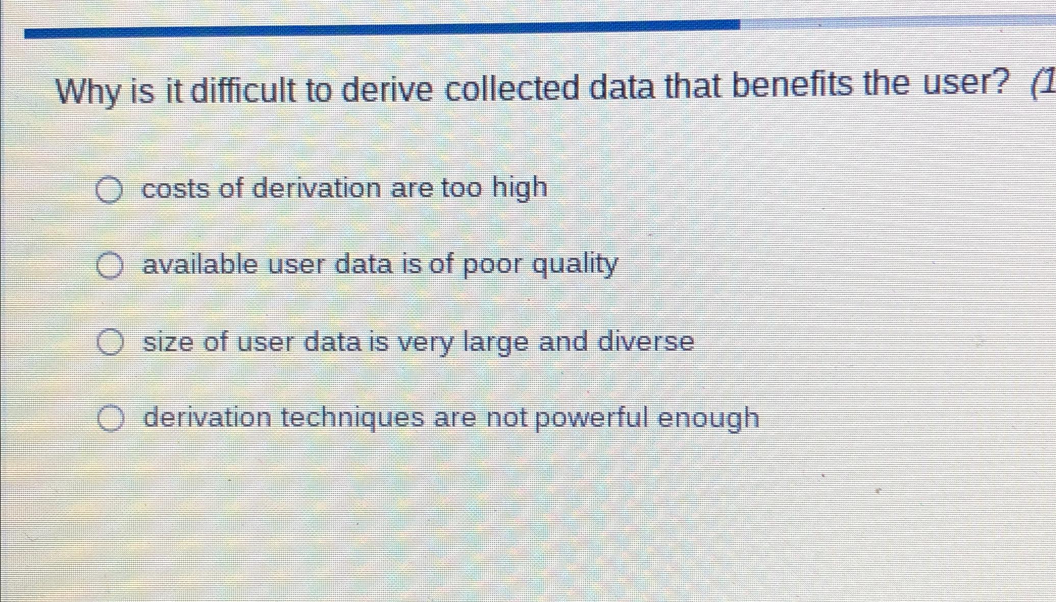 Solved Why is it difficult to derive collected data that | Chegg.com