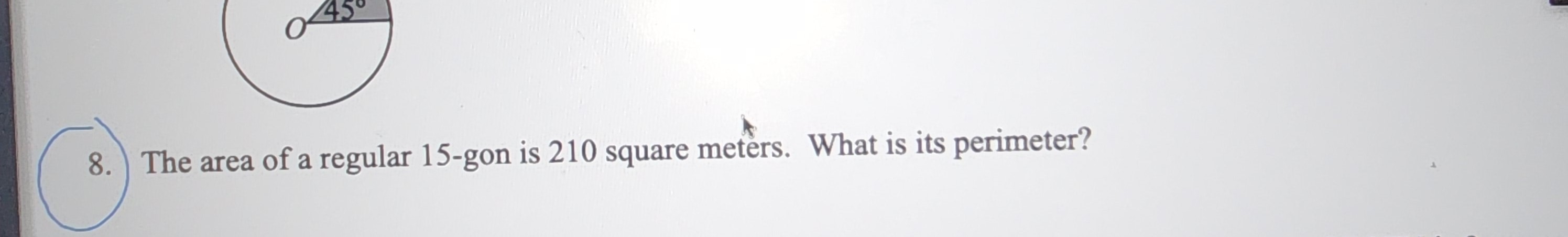Solved The area of a regular 15 -gon is 210 ﻿square meters. | Chegg.com
