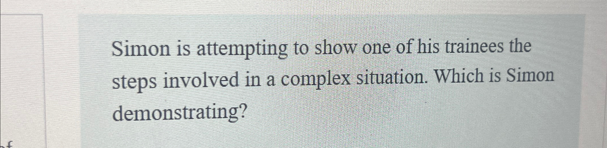 Solved Simon is attempting to show one of his trainees the | Chegg.com