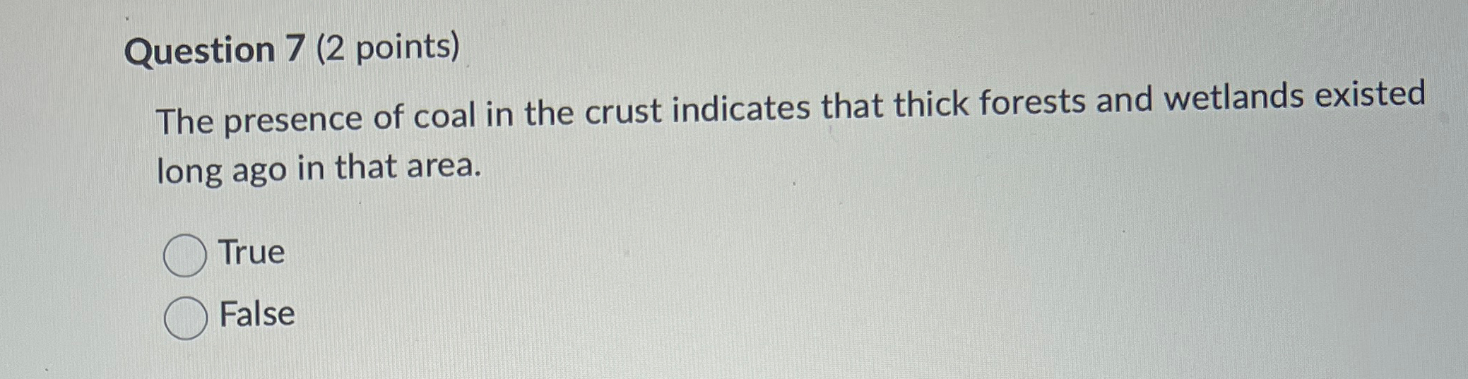 Solved Question 7 (2 ﻿points)The presence of coal in the | Chegg.com