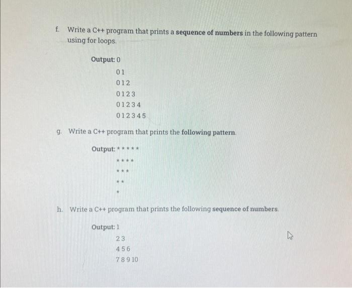 Solved f. Write a C++ program that prints a sequence of | Chegg.com