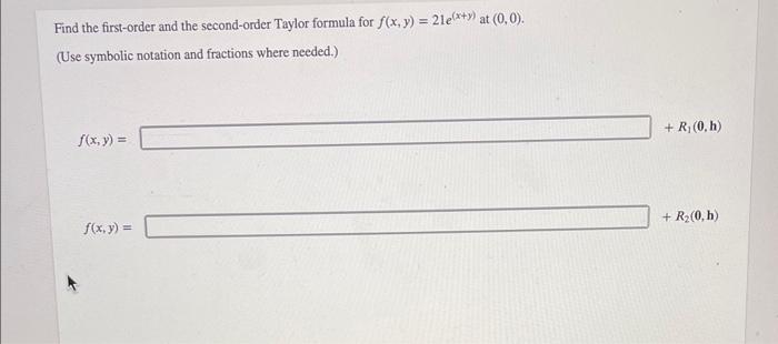 Solved Find the first-order and the second-order Taylor | Chegg.com