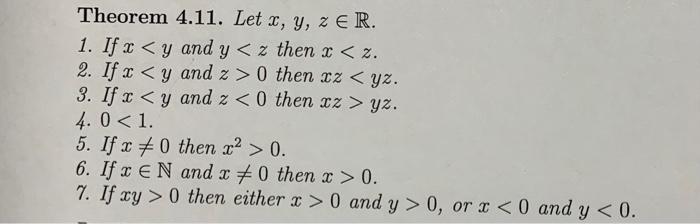 Solved Theorem 4.11. Let x,y,z∈R. 1. If x0 then xzyz. 4. | Chegg.com