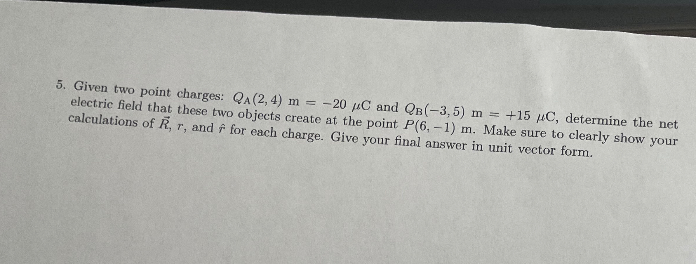Solved Given two point charges: QA(2,4)m=-20μC ﻿and | Chegg.com
