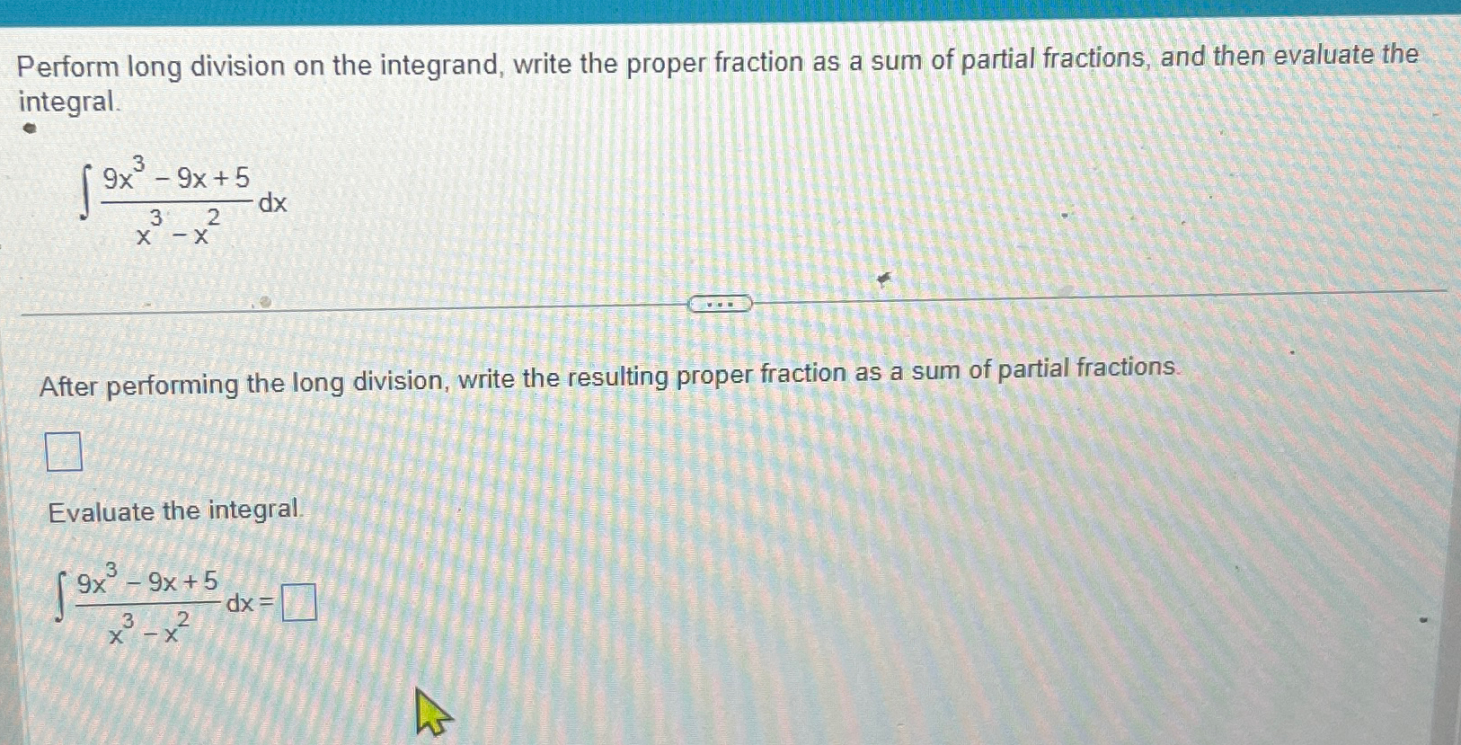 Solved Perform long division on the integrand, write the | Chegg.com