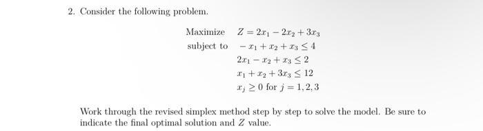 Solved 2. Consider the following problem. Maximize subject | Chegg.com