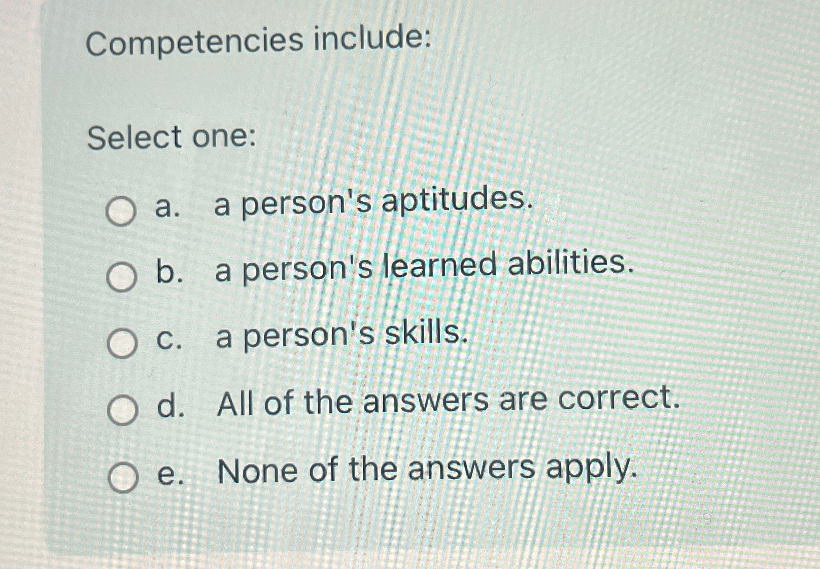 Solved Competencies include:Select one:a. ﻿a person's | Chegg.com