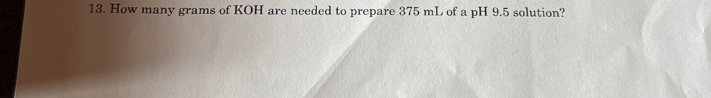 Solved How many grams of KOH are needed to prepare 375 ﻿mL | Chegg.com