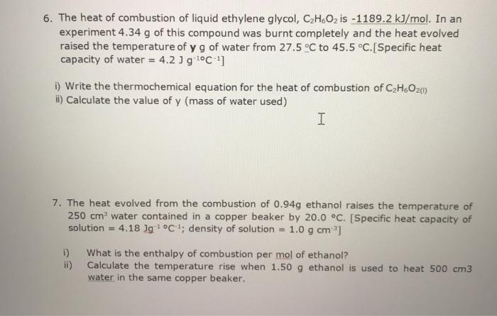 Solved 6. The heat of combustion of liquid ethylene glycol, | Chegg.com