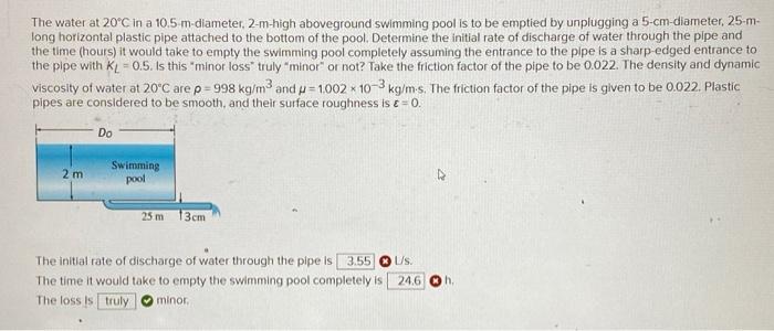 Solved The water at 20∘C in a 10.5 m-diameter, 2 -m-high | Chegg.com