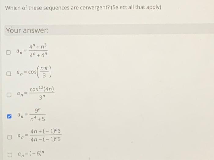 Solved Which of these sequences are convergent? (Select all | Chegg.com