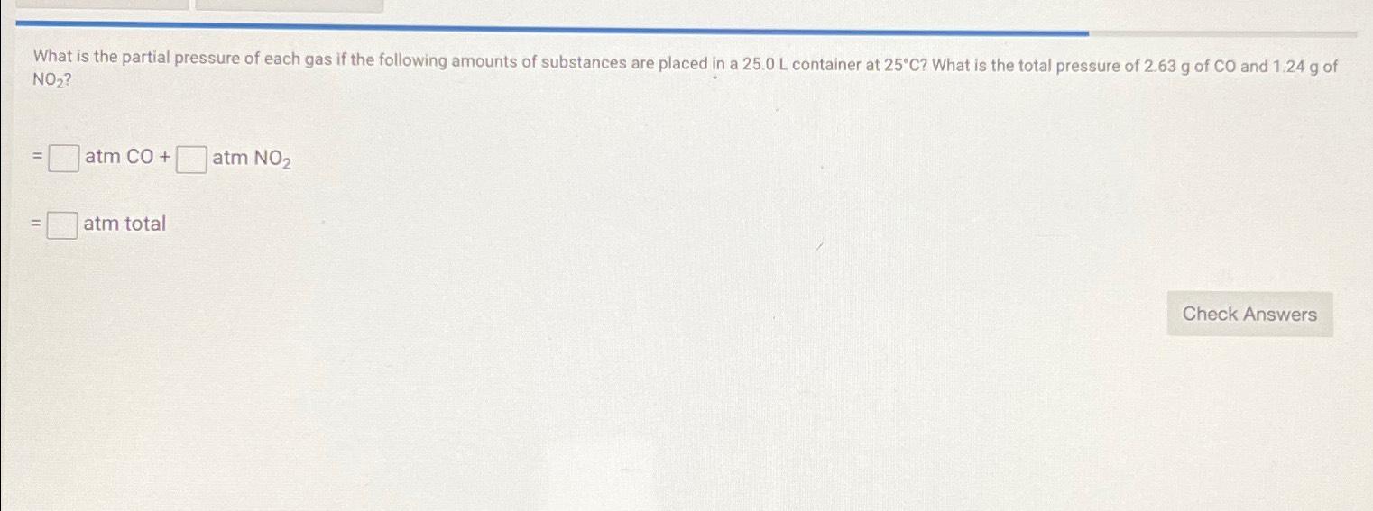 Solved What is the partial pressure of each gas if the | Chegg.com