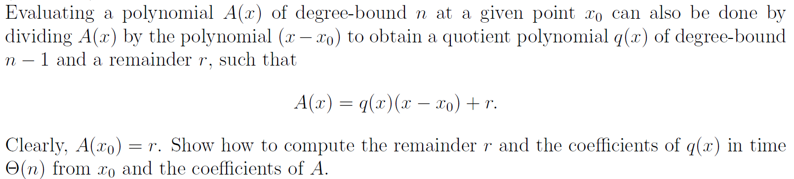 Solved Evaluating a polynomial A(x) ﻿of degree-bound n ﻿at a | Chegg.com
