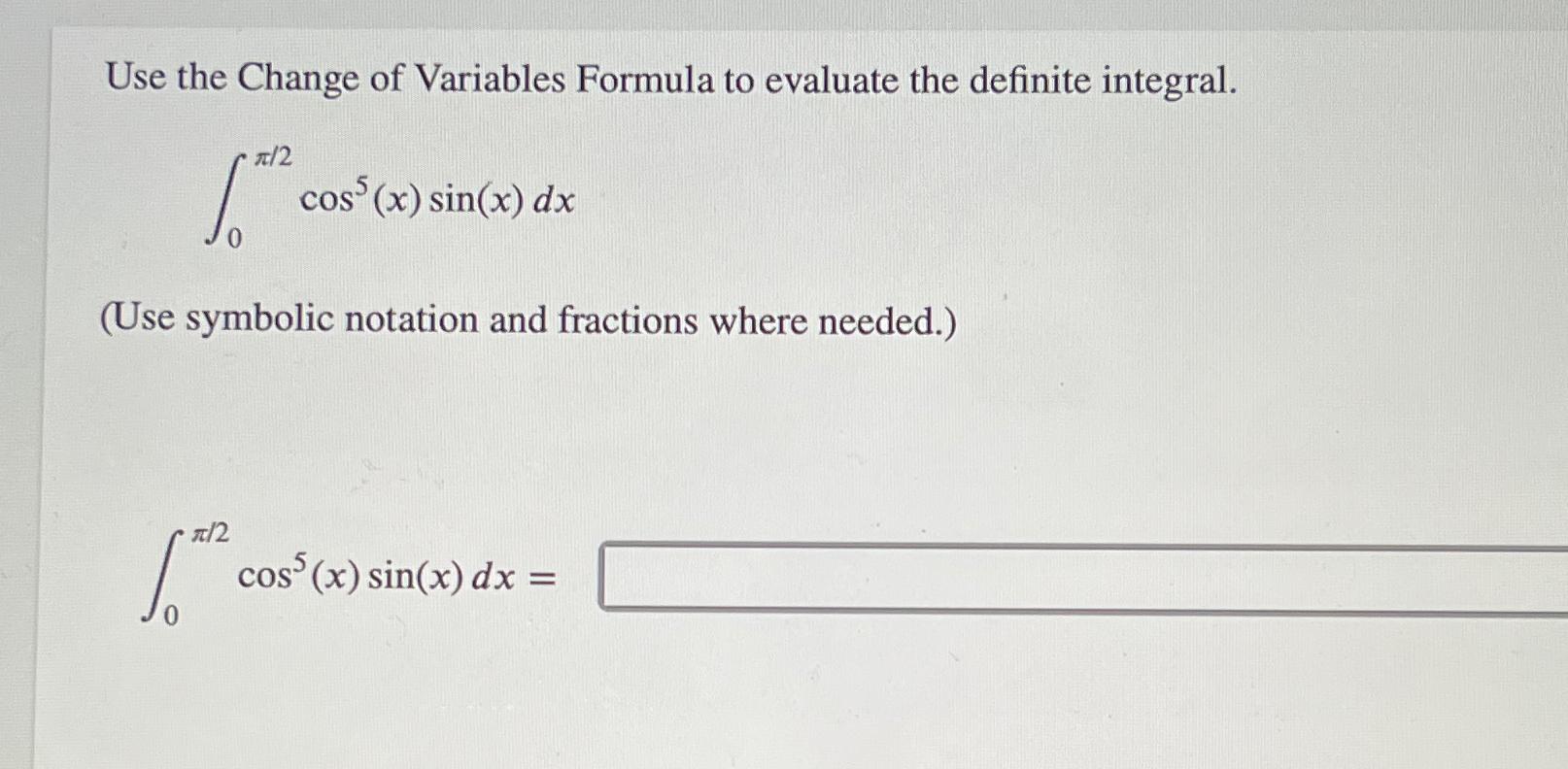 Solved Use the Change of Variables Formula to evaluate the | Chegg.com