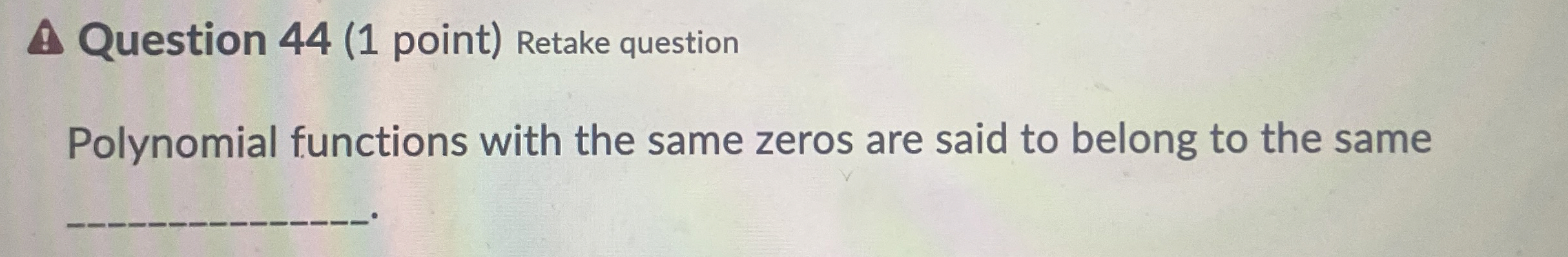 High Quality SOLUTION Question 44 (1 ﻿point) ﻿Retake questionPolynomial | Chegg.com