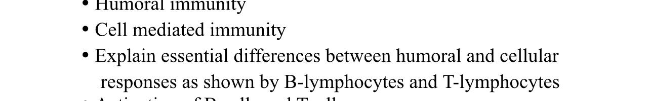Solved Humoral immunityCell mediated immunityExplain | Chegg.com